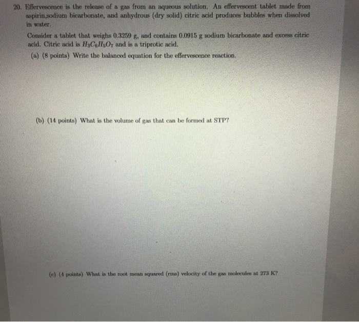 Solved 20. Effervescence is the release of a gas from an | Chegg.com