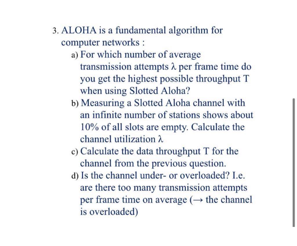 Solved 3. ALOHA is a fundamental algorithm for computer | Chegg.com