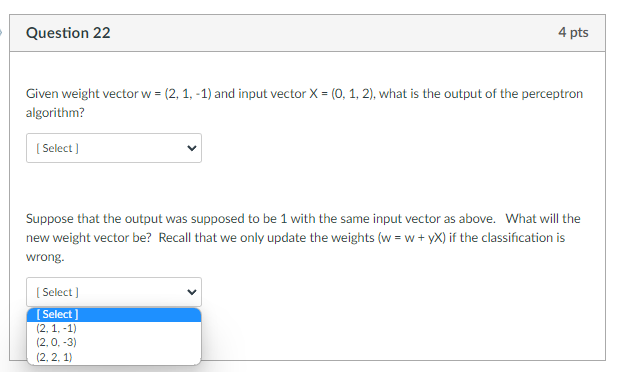 Solved Given weight vector w=(2,1,−1) and input vector | Chegg.com