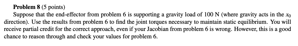 Solved Problem 8 (5 points) Suppose that the end-effector | Chegg.com Solved Problem 8 (5 points) Suppose that the end-effector | Chegg.com