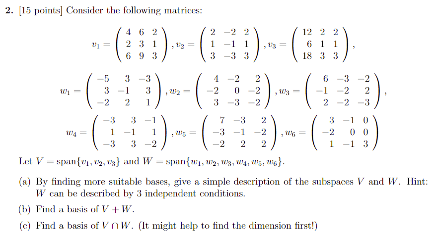 Solved 2. [15 points Consider the following matrices ー2 12 2 | Chegg.com