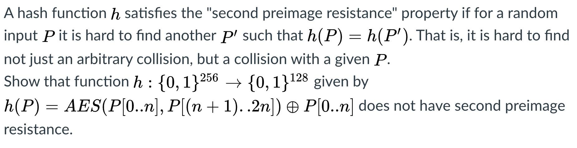 Solved A hash function h satisfies the "second preimage | Chegg.com