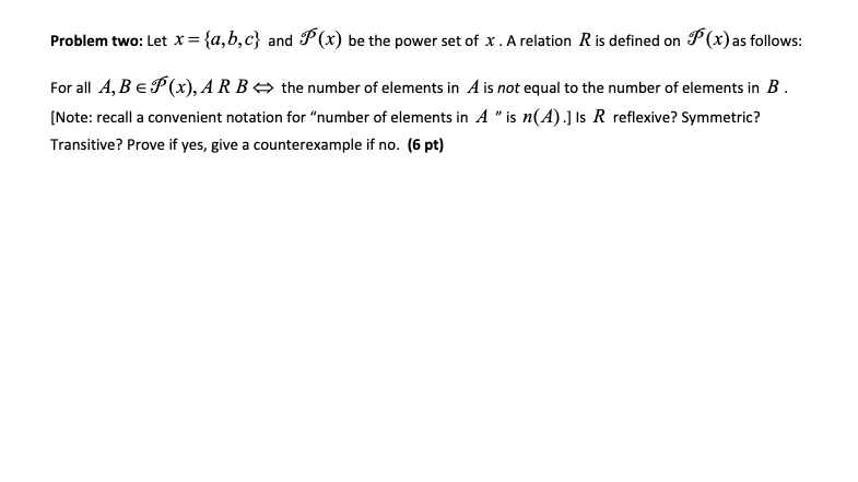 Solved Problem two: Let x={a,b,c} and P(x) be the power set | Chegg.com