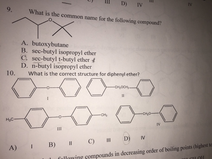Solved Cl D) IV IV 9. What is the common name for the | Chegg.com