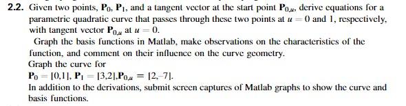 2. Given two points, P0,P1, and a tangent vector at | Chegg.com