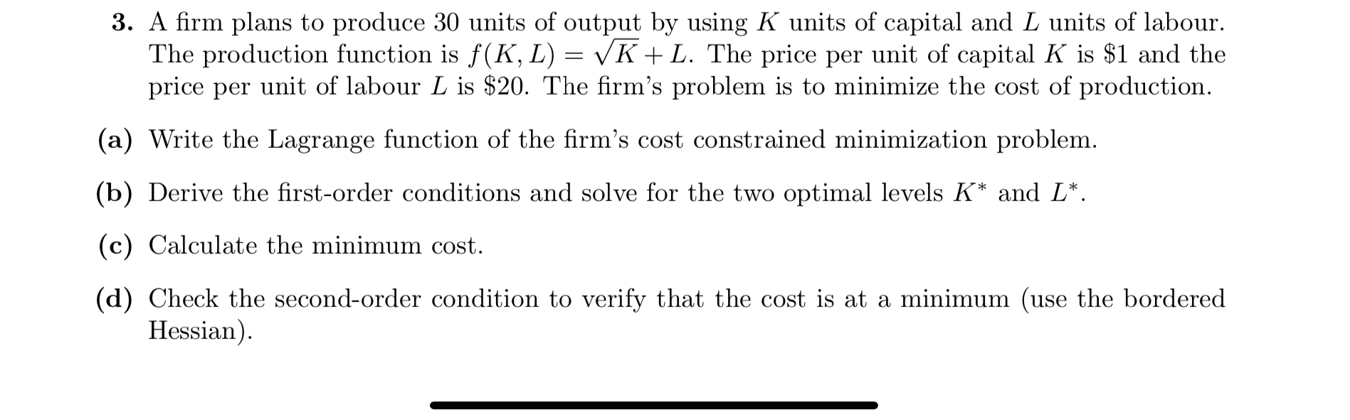 Solved 3. A firm plans to produce 30 units of output by | Chegg.com