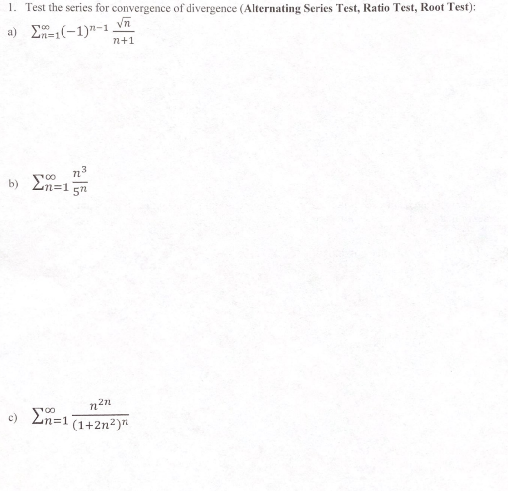 Solved 1. Test the series for convergence of divergence | Chegg.com