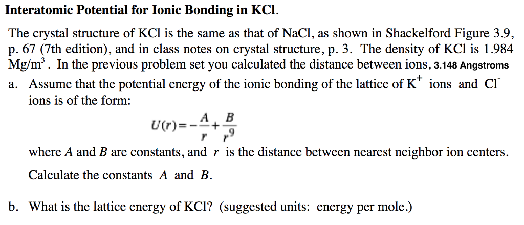 Solved Interatomic Potential for Ionic Bonding in KCI. The | Chegg.com