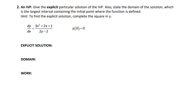 Solved 2. An IVP. Give the explicit particular solution of | Chegg.com