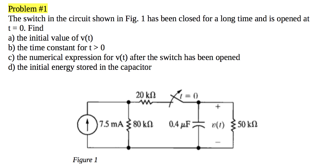 Solved Problem #1 The switch in the circuit shown in Fig. 1 | Chegg.com