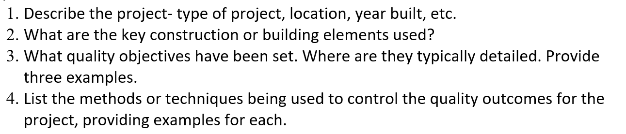 Solved 1. Describe the project- type of project, location, | Chegg.com