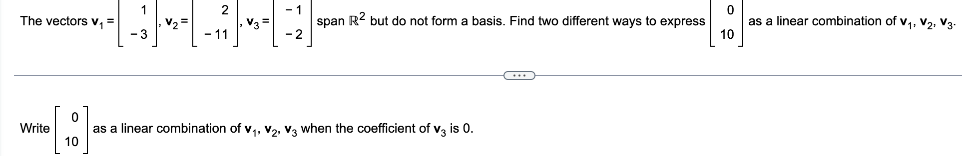 Solved The vectors v1=[1-3],v2=[2-11],v3=[-1-2] ﻿span R2 | Chegg.com