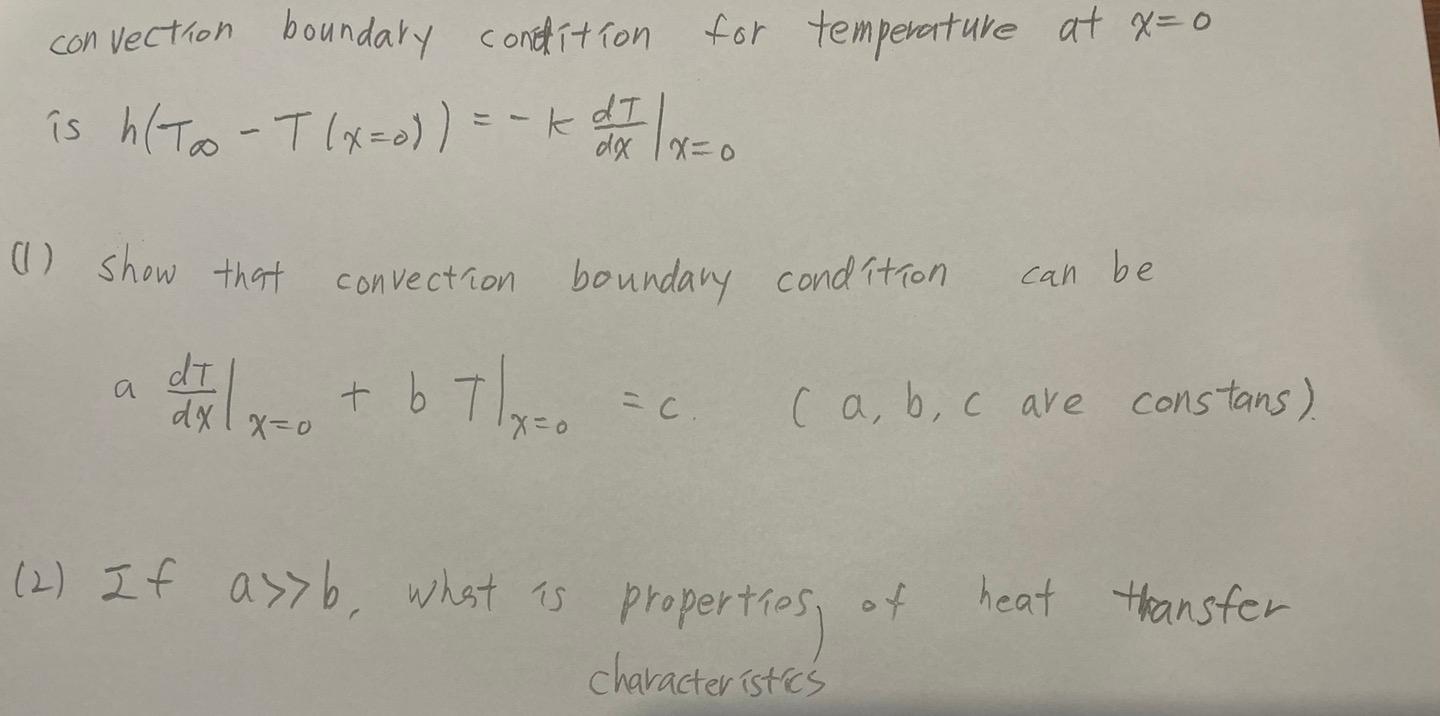 Solved Con Vection Boundary Condition For Temperature At X 0