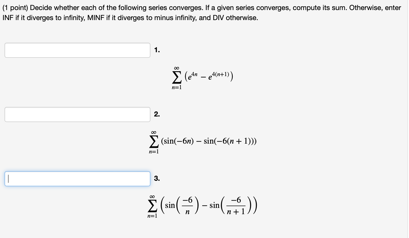 Solved (1 point) Decide whether each of the following series | Chegg.com