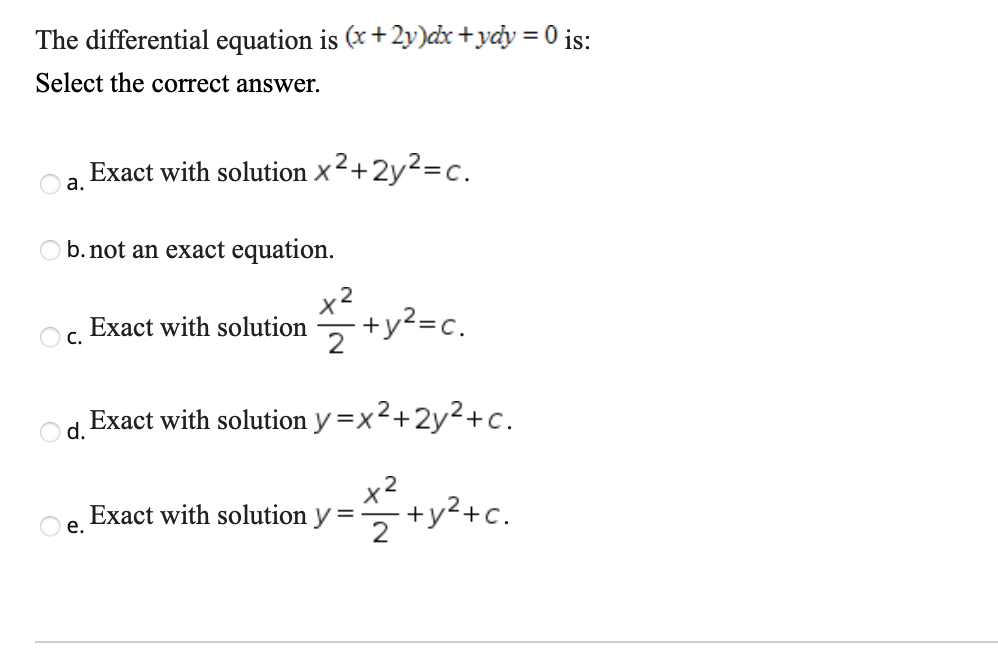 Solved The differential equation is (x +2y)dx + ydy = 0 is: | Chegg.com