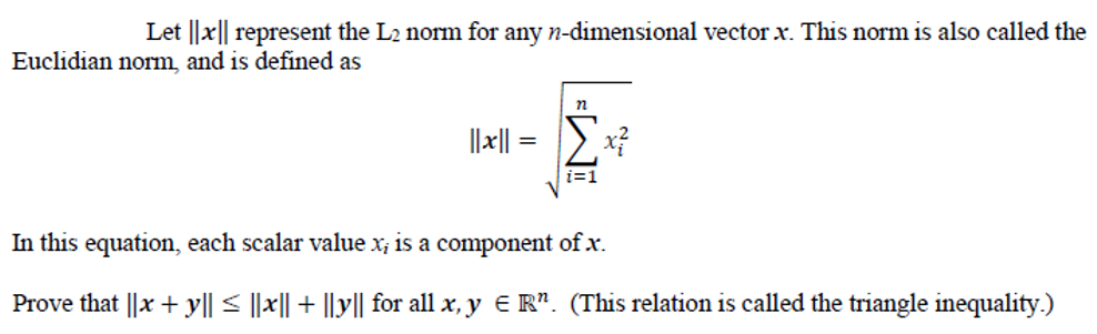 Solved Let ‖𝒙‖ represent the L2 norm for any n-dimensional | Chegg.com