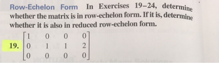 Solved Determine whether the matrix is in row-echelon form. | Chegg.com