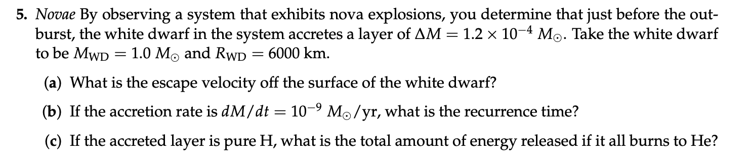 Solved 5. Novae By observing a system that exhibits nova | Chegg.com