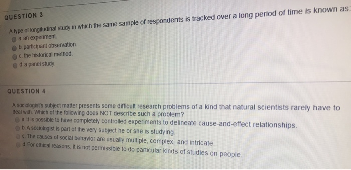 Solved QUESTION 3 A type of longitudinal study in which the | Chegg.com