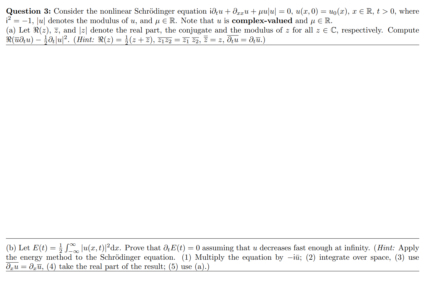 Solved Question 3: Consider the nonlinear Schrödinger | Chegg.com