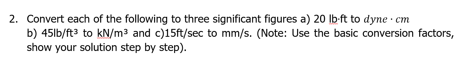 Solved 2. Convert each of the following to three significant | Chegg.com