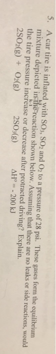 Solved 5. A car tire is inflated with SOs, SO2 and O2 to a | Chegg.com
