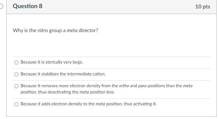 Solved Why is the nitro group a meta director? Because it is | Chegg.com