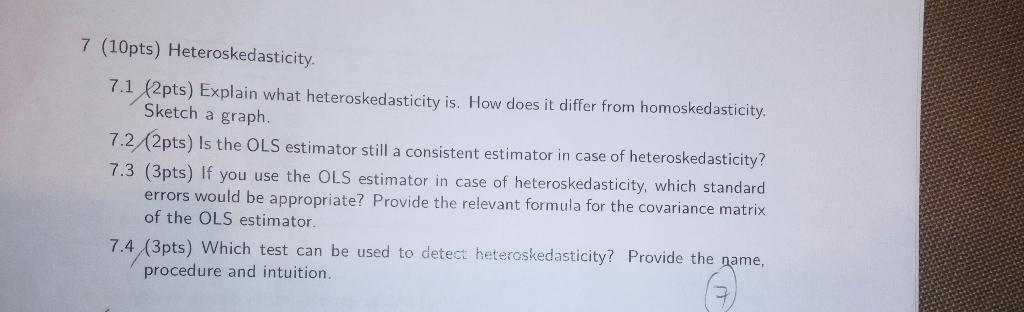 Solved 7 (10pts) Heteroskedasticity. 7.1 (2pts) Explain what | Chegg.com