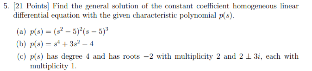 Solved 5. (21 Points) Find the general solution of the | Chegg.com