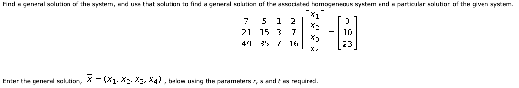 Solved Find a general solution of the system, and use that | Chegg.com