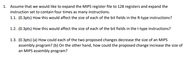 Solved 1. Assume that we would like to expand the MIPS | Chegg.com