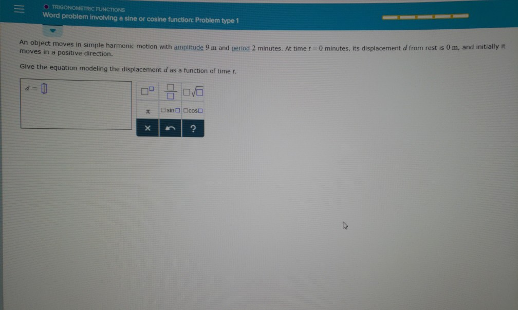 Solved Word problem involving a sine or cosine function: | Chegg.com