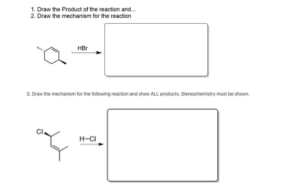 Solved 1. Draw the Product of the reaction and... 2. Draw | Chegg.com