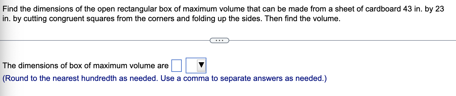 Solved Find the dimensions of the open rectangular box of | Chegg.com