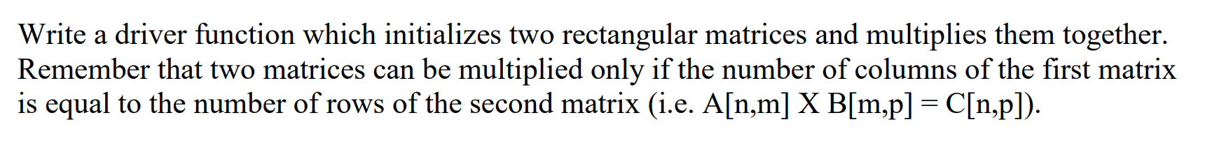 Solved Write a driver function which initializes two | Chegg.com
