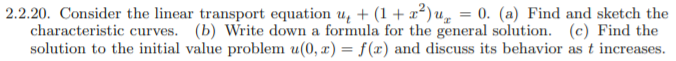 Solved 2.2.20. Consider the linear transport equation u, + | Chegg.com