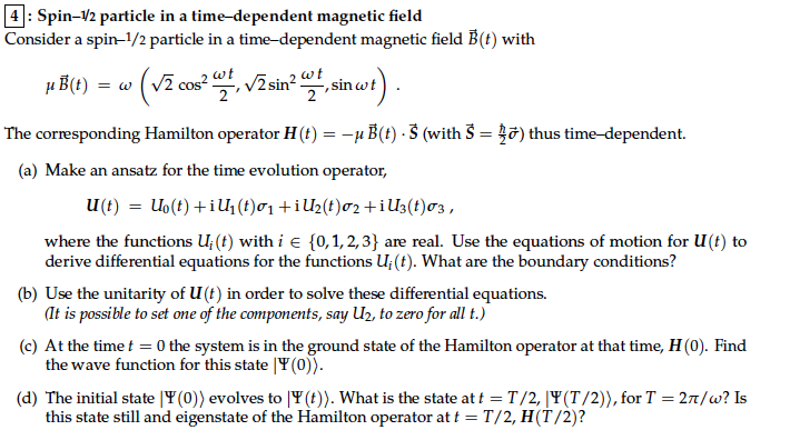 4: Spin-12 particle in a time-dependent magnetic | Chegg.com