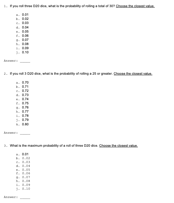 Solved 1. If you roll three D20 dice, what is the | Chegg.com