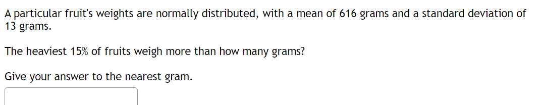 Solved A particular fruit's weights are normally | Chegg.com | Chegg.com