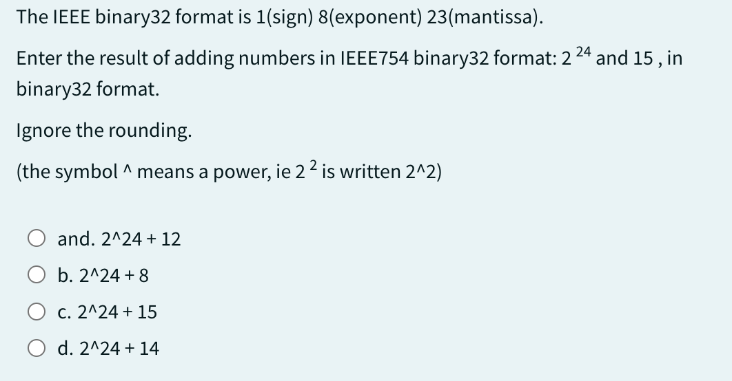 Solved The IEEE binary 32 ﻿format is | Chegg.com