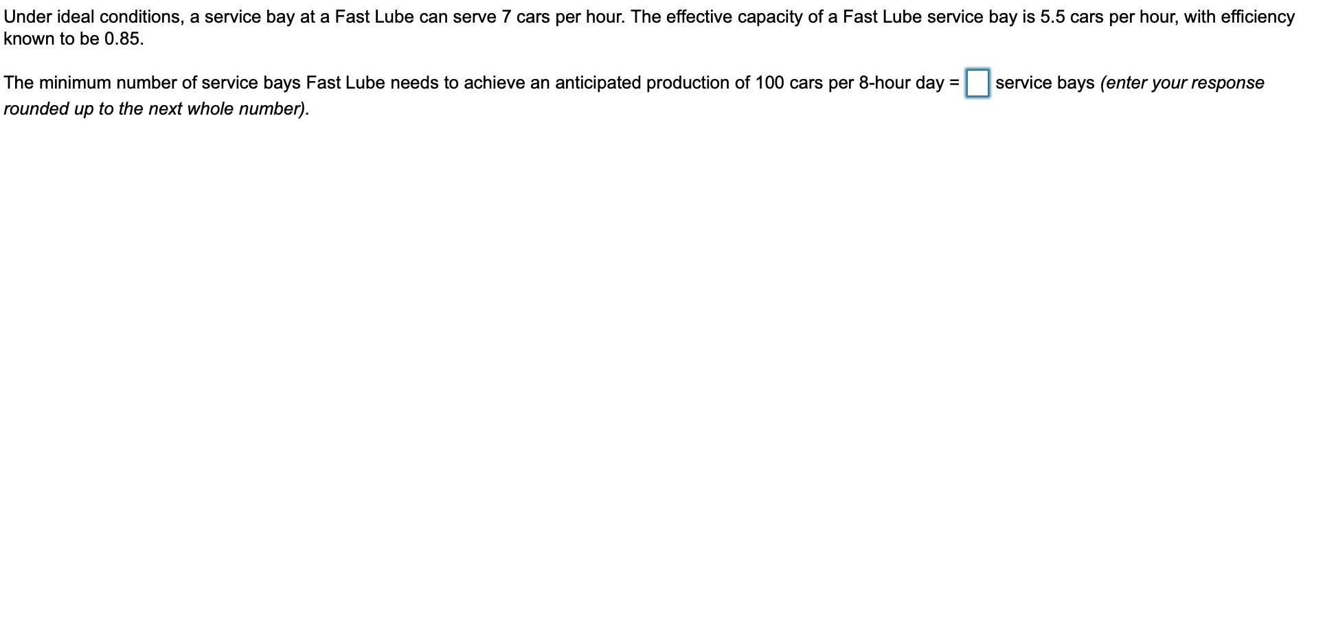 Solved Under ideal conditions, a service bay at a Fast Lube | Chegg.com