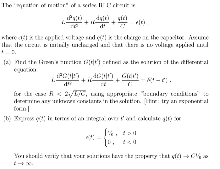 Solved The "equation of motion" of a series RLC circuit is | Chegg.com