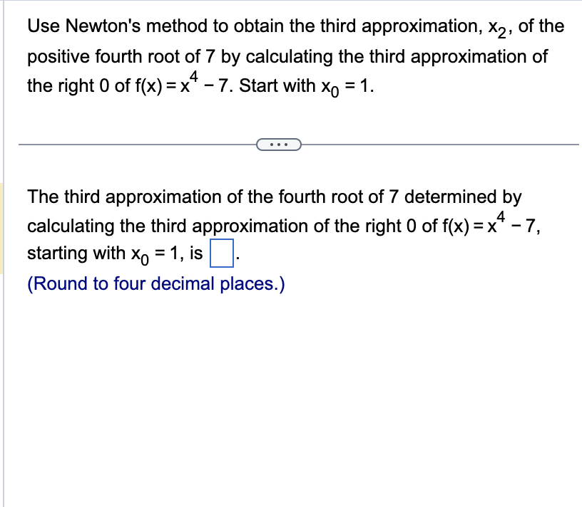 Solved Use Newton's method to obtain the third | Chegg.com