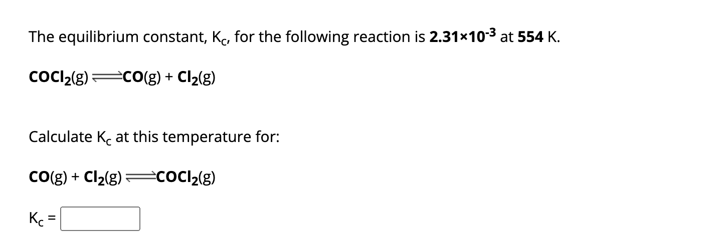 Solved The equilibrium constant, KC, for the following | Chegg.com