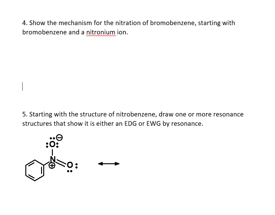 Solved 4. Show the mechanism for the nitration of | Chegg.com