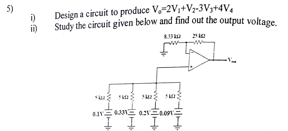 Solved Designi) ﻿Design a circuit to produce | Chegg.com
