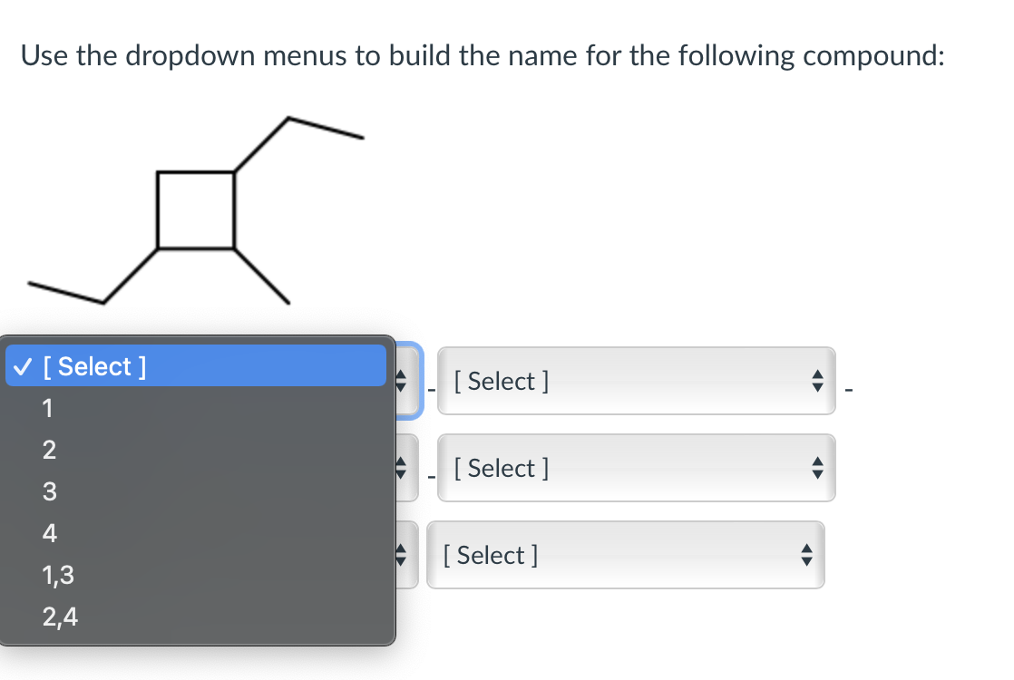 Solved Use the dropdown menus to build the name for the | Chegg.com