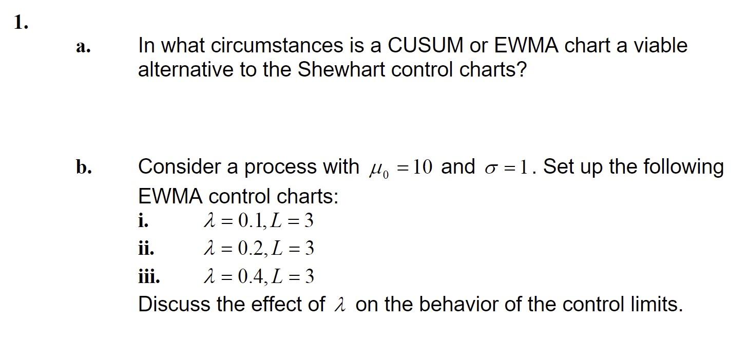 Solved a. In what circumstances is a CUSUM or EWMA chart a | Chegg.com