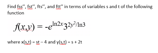 Solved Find fss”, fst", fts”, and ftt" in terms of variables | Chegg.com