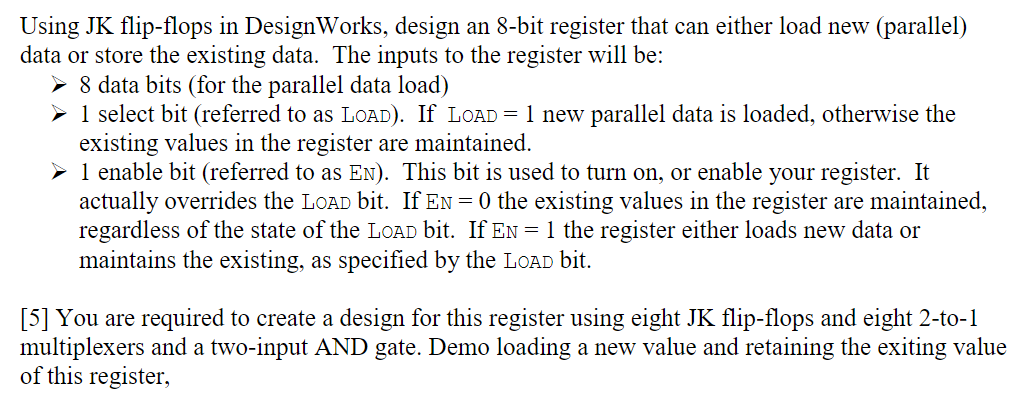 Solved Using JK flip-flops in DesignWorks, design an 8-bit | Chegg.com